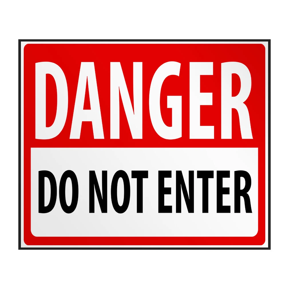 Danger Do Not Enter Sign Printable
