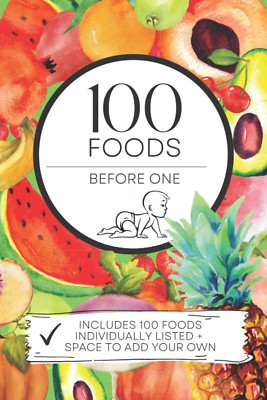 100 Foods before 1 - Baby Checklist Book: 100 First Foods Book ...