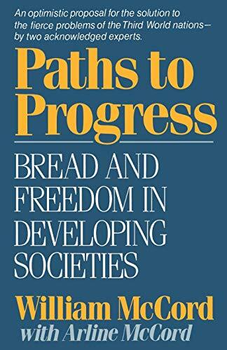 Paths to Progress: Bread and Freedom in Developing Societies ...