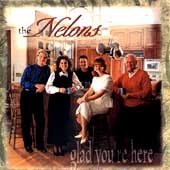 Glad You're Here by The Nelons (CD, Sep-1996, Chordant Music Group) for ...