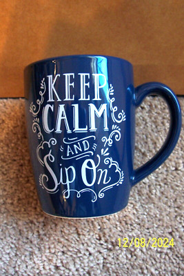 Keep Calm and Sip On Coffee Mug | eBay