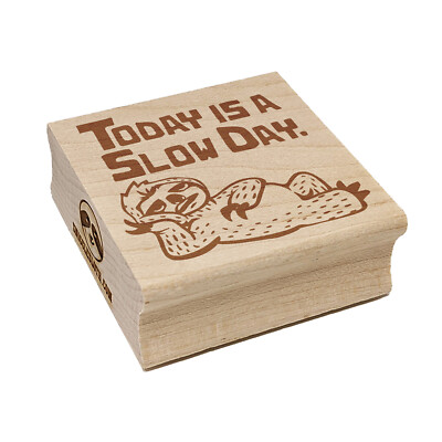 Today is a Slow Day Sloth Square Rubber Stamp for Stamping Crafting | eBay