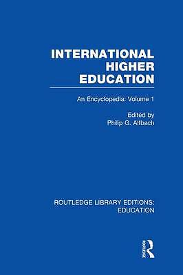 International Higher Education Volume 1: An Encyclopedia by Philip ...