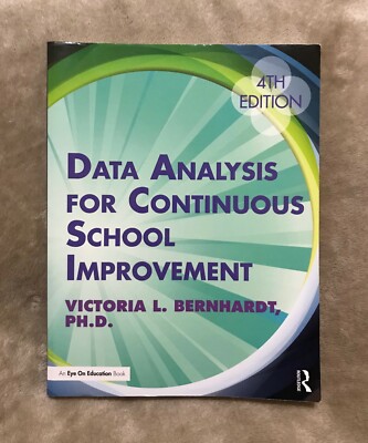 Data Analysis for Continuous School Improvement 4th Ed. by Victoria L ...