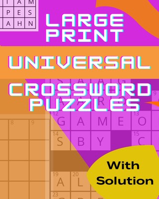 Large Print Universal Crossword Puzzles: Variety Crossword Puzzle book ...