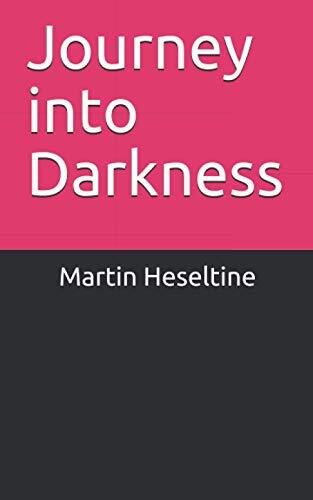 Journey into Darkness by Heseltine, Mr Martin Book The Fast Free ...