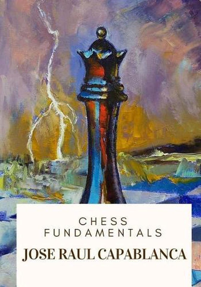 Chess Fundamentals by Jose Raul Capablanca (English) Paperback Book ...