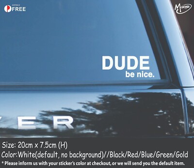 DUDE BE NICE Sticker Decal-Reflective/Metallic Color Car Decal Funny ...