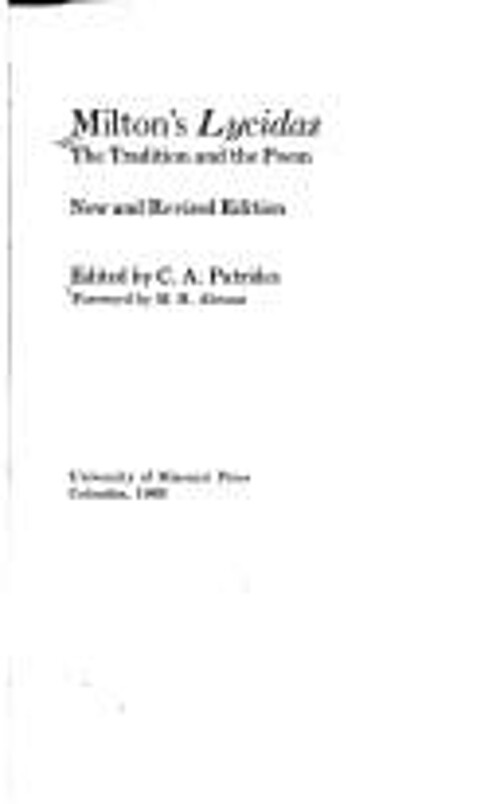 Milton's "Lycidas" : The Tradition and the Poem by C. A. Patrides (1983 ...