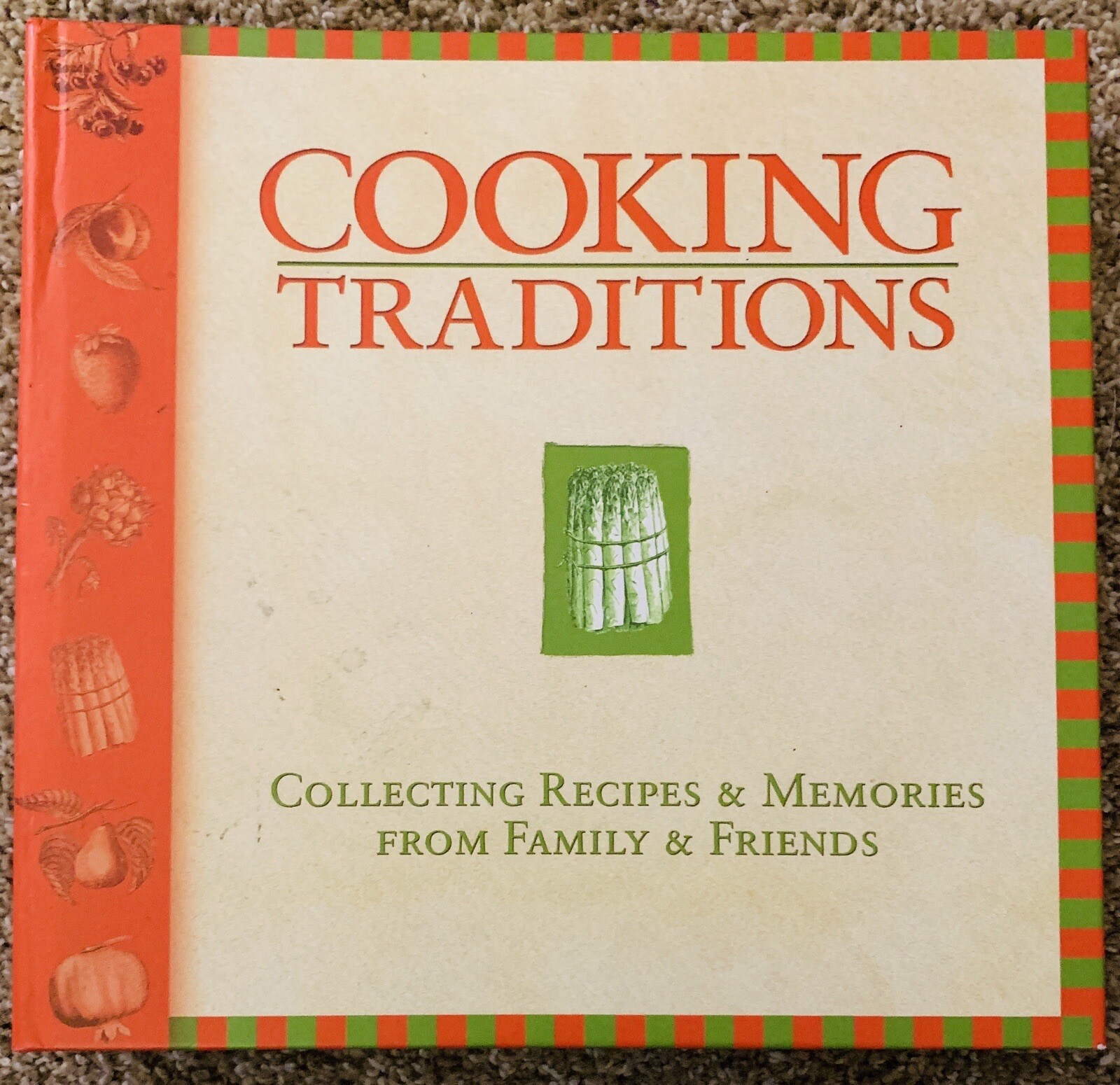 Cooking Tradition: Collecting Recipes & Memories From Family And ...