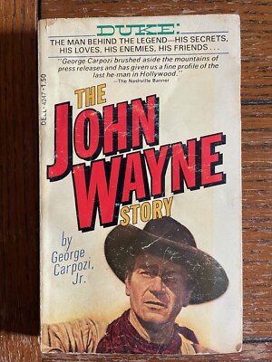 Duke: The John Wayne Story, Dell 1974 Paperback 1st Print, by George ...
