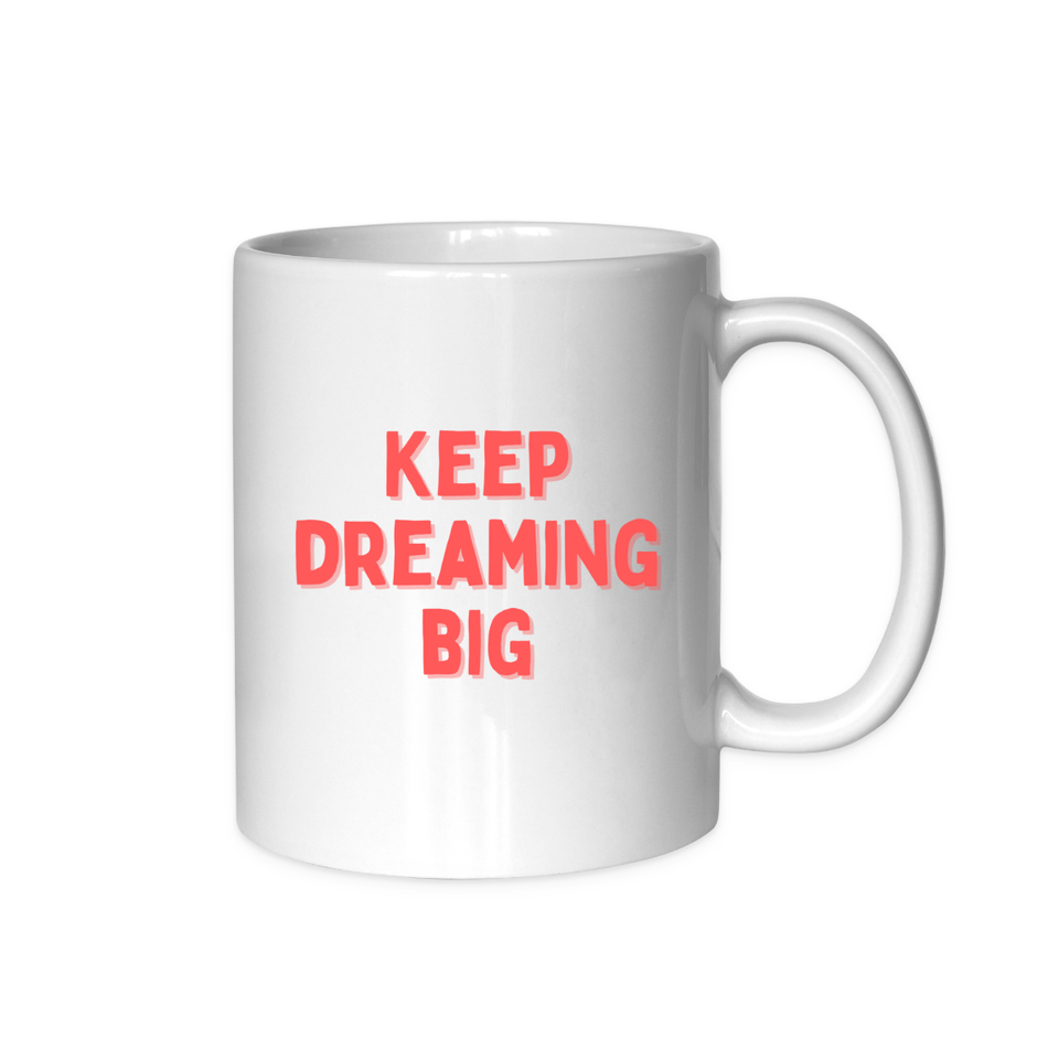 Keep Dreaming Big Motivational Mugs Novelty Coffee Mug Cup | eBay