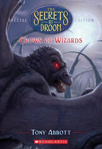 Crown of Wizards (Secrets of Droon # 6) by Tony Abbott 9780545098823| eBay