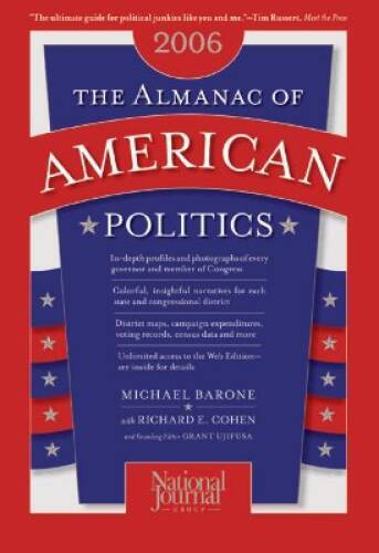 The Almanac of American Politics, 2006 - Paperback By Barone, Michael ...