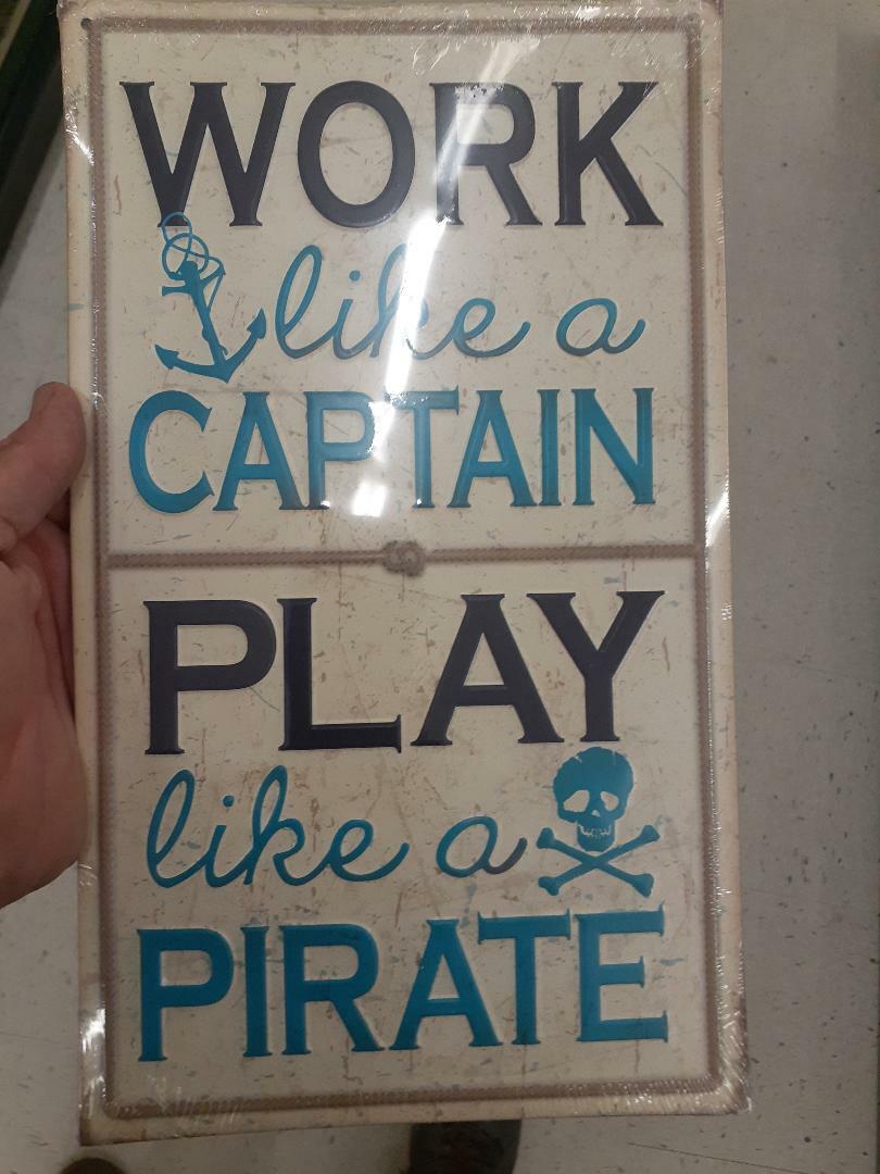 WORK LIKE A CAPTAIN METAL SIGN 13 BY 9 INCH RAISED LETTERS MAN CAVE ...