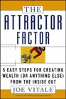 The Attractor Factor: 5 Easy Steps for Creating Wealth (or Anyt ...
