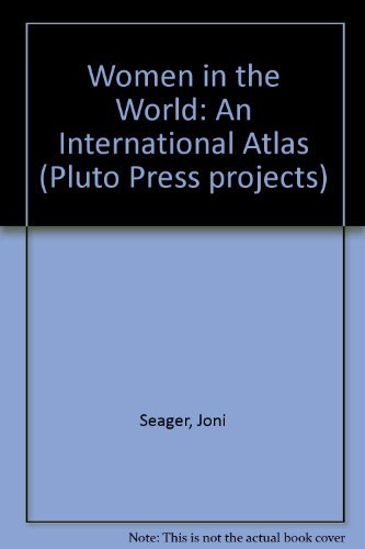 Women in the World: An International Atlas (Pluto Press projects),Joni ...