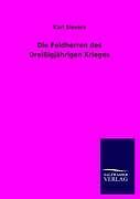 Die Feldherren des Dreißigjährigen Krieges von Karl Sievers (2012 ...