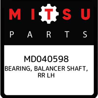 MD040598 Mitsubishi Bearing, balancer shaft, rr lh MD040598, New ...
