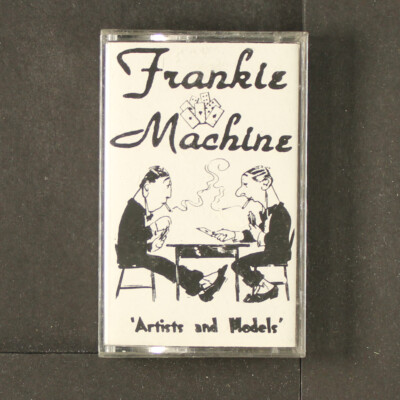 FRANKIE MACHINE: artists & models NOT ON LABEL Cassette | eBay