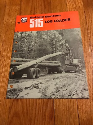 Genuine Original Schield Bantam 515 Log Loader Brochure Guide | eBay