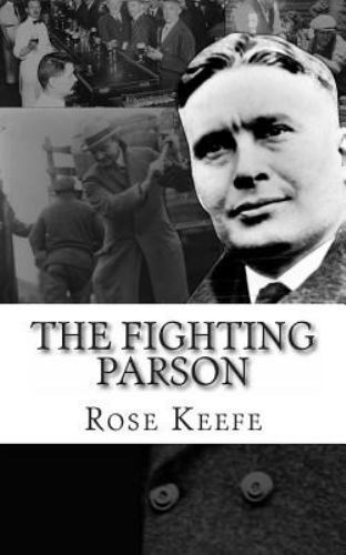 Fighting Parson : The Life of Reverend Leslie Spracklin (Canada's Eliot ...