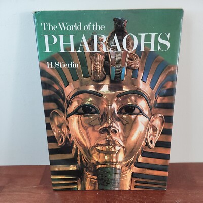 The World of the Pharaohs by H. Stierlin | eBay
