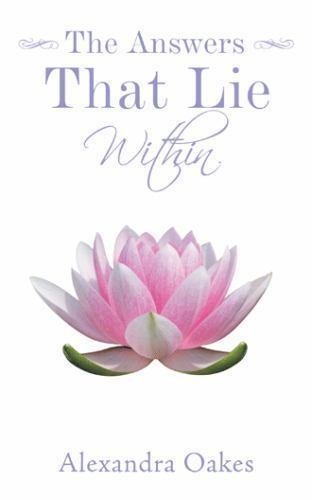 Answers That Lie Within by Alexandra Oakes (2016, Trade Paperback) for ...