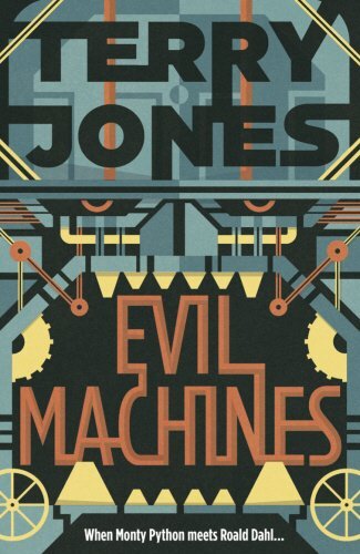 Evil Machines By Terry Jones. 9781783520107 9781783520107| eBay