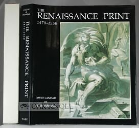 THE RENAISSANCE PRINT: 1470-1550 By David Landau & Peter Parshall ...
