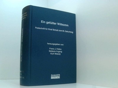 Ein gefüllter Willkomm: Festschrift für Knut Schulz zum 65. Geburtstag ...
