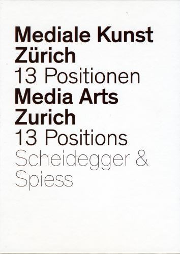 Media Arts Zürich : 13 Positions from the Department of New Media by Inke Arns (2008, Hardcover ...