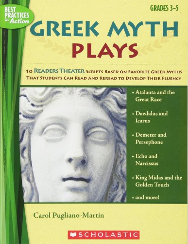 Greek Myth Plays, Grades 3-5: 10 Readers Theater Scripts Based on ...