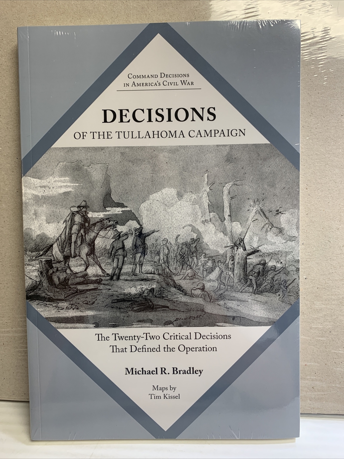 Command Decisions in America's Civil War Ser.: Decisions of the ...