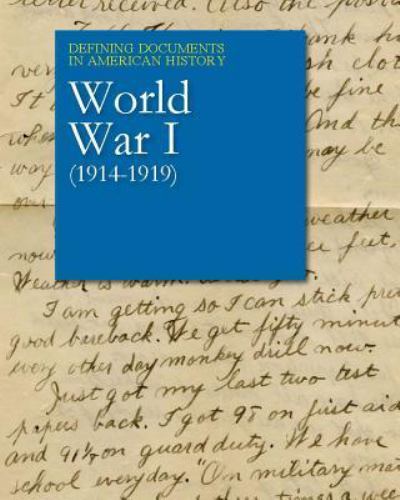 Defining Documents in American History Ser.: World War I : (1916-1919 ...