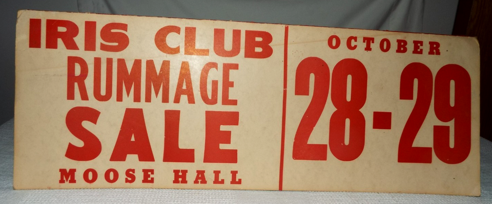 1950's LANCASTER, PA. IRIS CLUB RUMMAGE SALE MOOSE HALL CARDBOARD SIGN ...