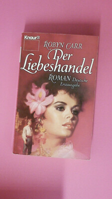 185374 Robyn Carr DER LIEBESHANDEL Roman | eBay.de