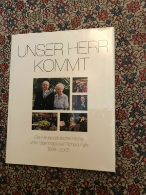 Unser Herr kommt NAK unter Stammapostel Richard Fehr 1998-2005 ...
