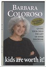 KIDS ARE WORTH IT!: GIVING YOUR CHILD THE GIFT OF INNER By Barbara ...