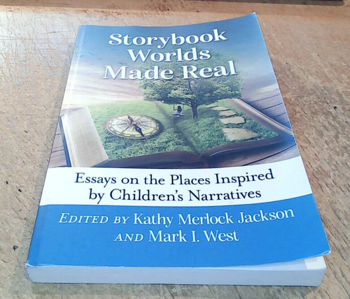 Storybook Worlds Made Real-Essays on the Places Inspired-Children's ...