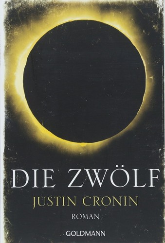 Justin Cronin Rainer Die Zwölf: Roman (Passage-Trilogie, (Paperback ...