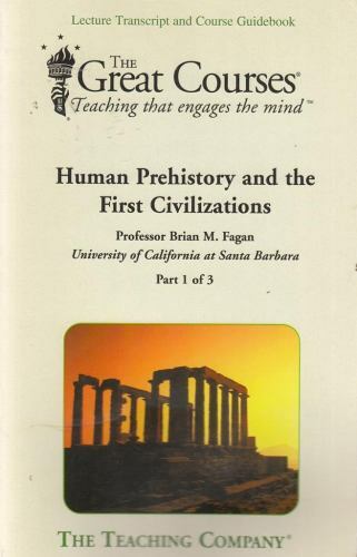 Human Prehistory and the First Civilizations by Fagan, Brian M ...