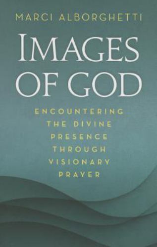 Images of God by Marci Alborghetti (2014, Trade Paperback) for sale ...