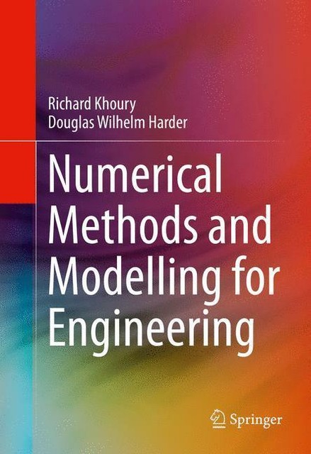 Numerical Methods And Modelling For Engineering von Douglas Wilhelm ...