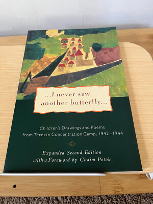 I Never Saw Another Butterfly, Children's Drawings and Poems from ...