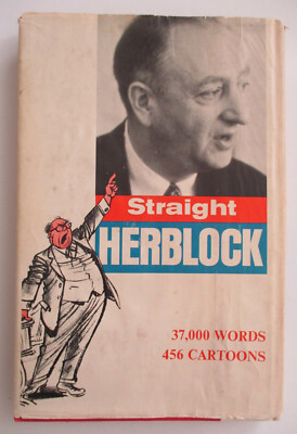 Straight Herblock by Herbert Block, cartoons, political humor, 2nd ...