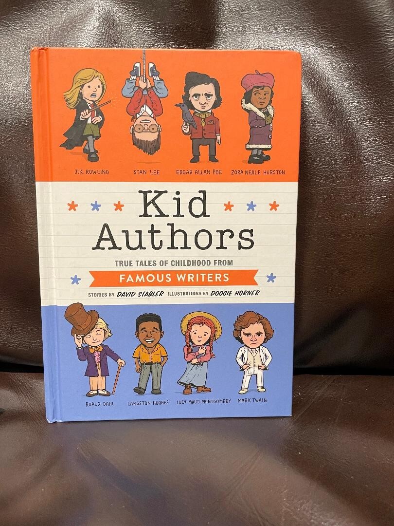 Kid Legends Ser.: Kid Authors : True Tales of Childhood from Famous ...