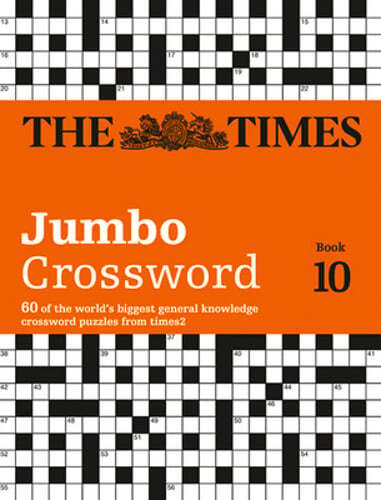 The Times 2 Jumbo Crossword Book 10: 60 Large General-Knowledge ...