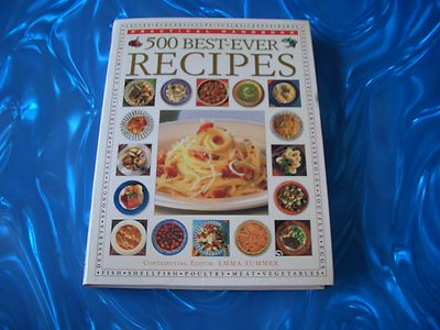 500 Best-Ever Recipes (Practical Handbook) by Emma Summer (2001 ...