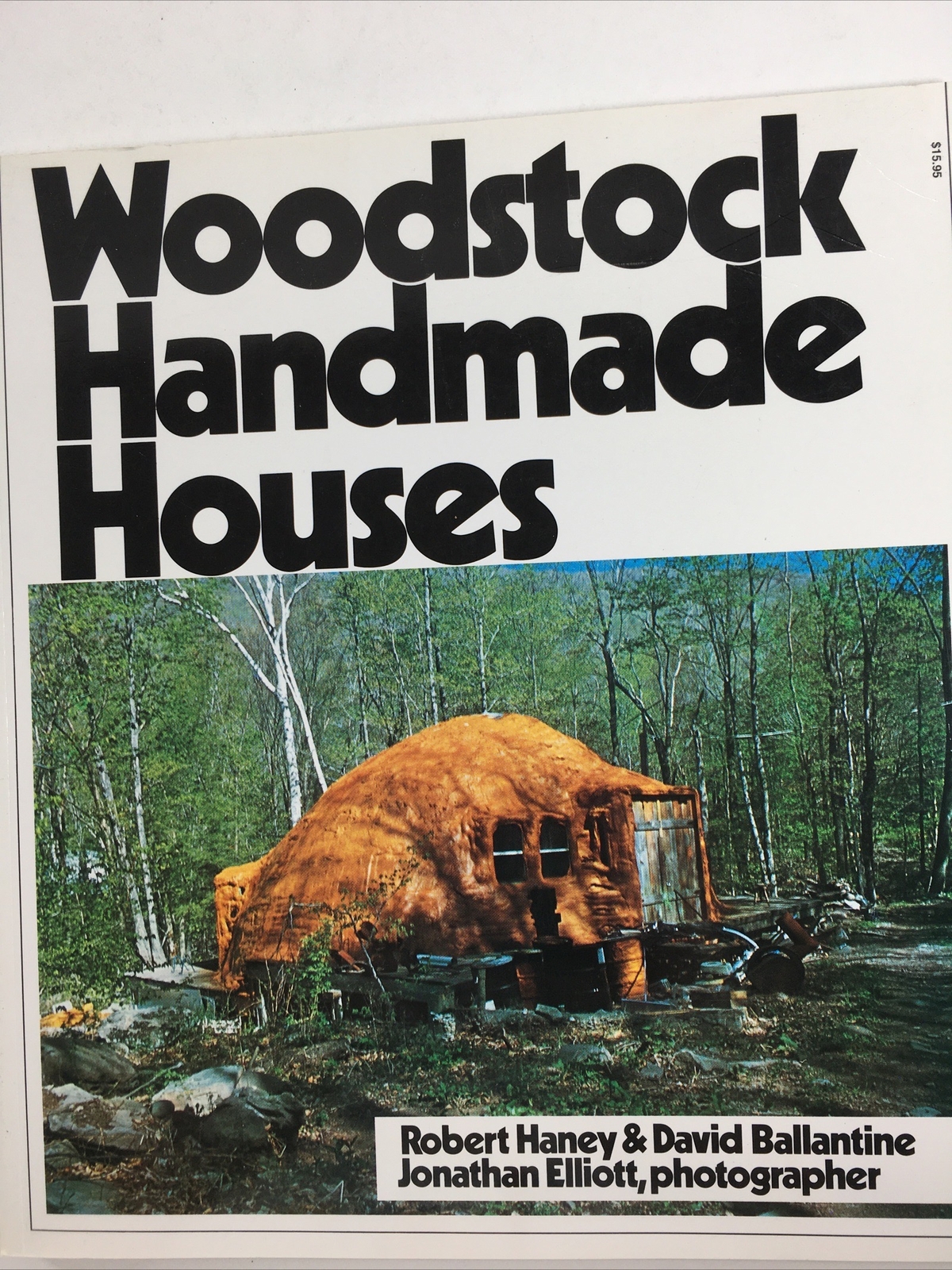 Woodstock Handmade Houses by David Ballantine, Robert Haney and ...